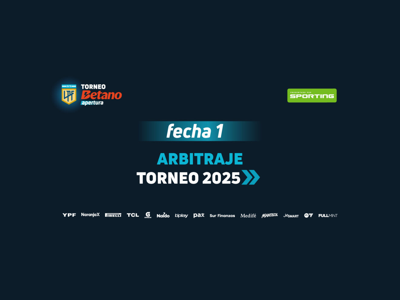 Autoridades de la fecha 1 – Liga Profesional de Fútbol de AFA